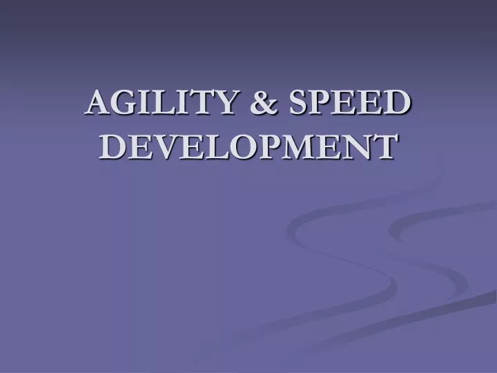 PPT - AGILITY & SPEED DEVELOPMENT PowerPoint Presentation, free ...