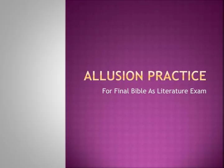 PPT - Allusion Practice PowerPoint Presentation, free download - ID:1860771