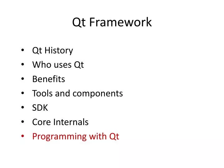 PPT - Qt Framework PowerPoint Presentation, free download - ID:1861203