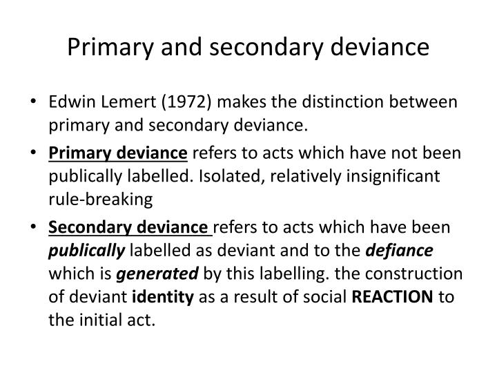 Primary And Secondary Deviance-Definitions, Examples, – RXDBBU