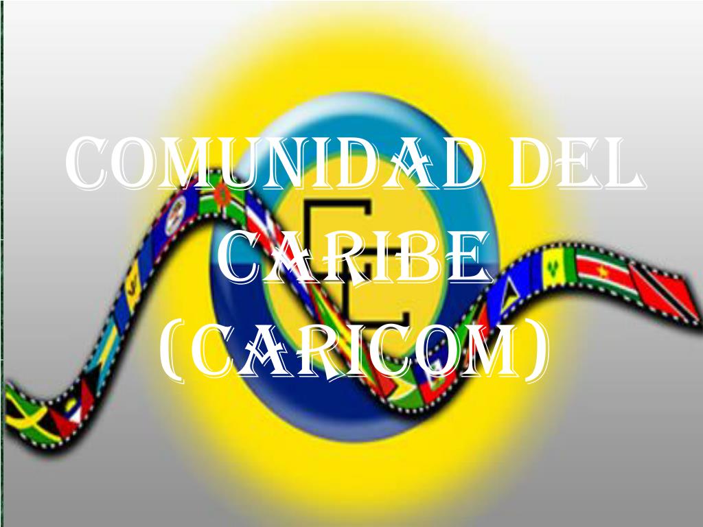 PPT - Comunidad del Caribe (CARICOM) PowerPoint Presentation, free ...