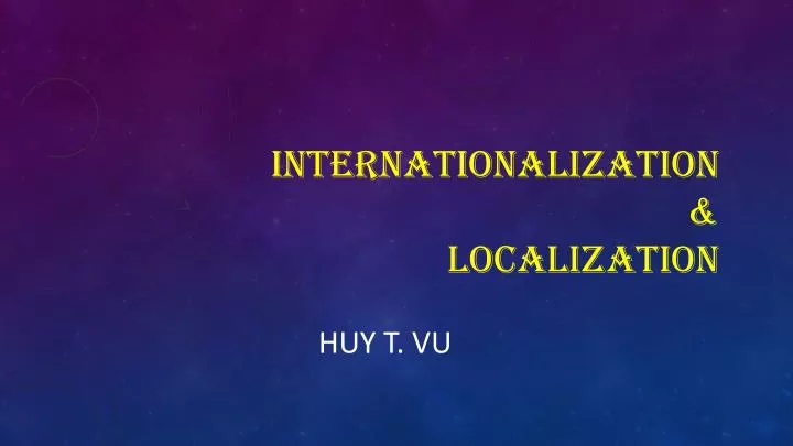 PPT - Internationalization & localization PowerPoint Presentation, free ... PPT - Internationalization & localization PowerPoint Presentation, free ...