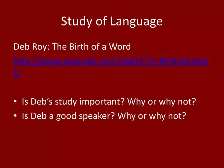 PPT - Study of Language PowerPoint Presentation, free download - ID:1863829