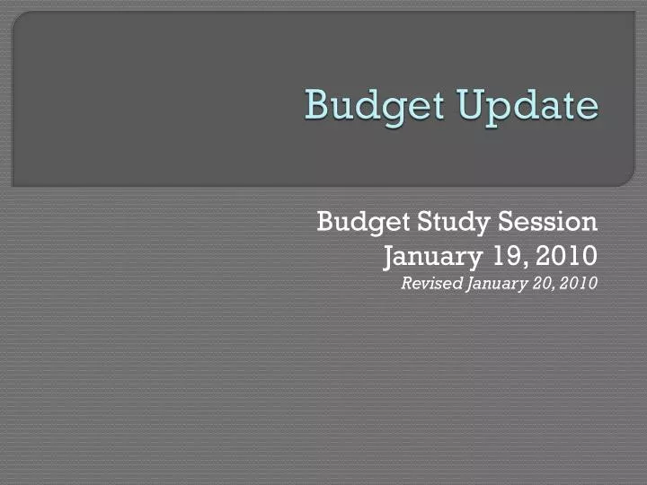 PPT - Budget Update PowerPoint Presentation, free download - ID:1863919