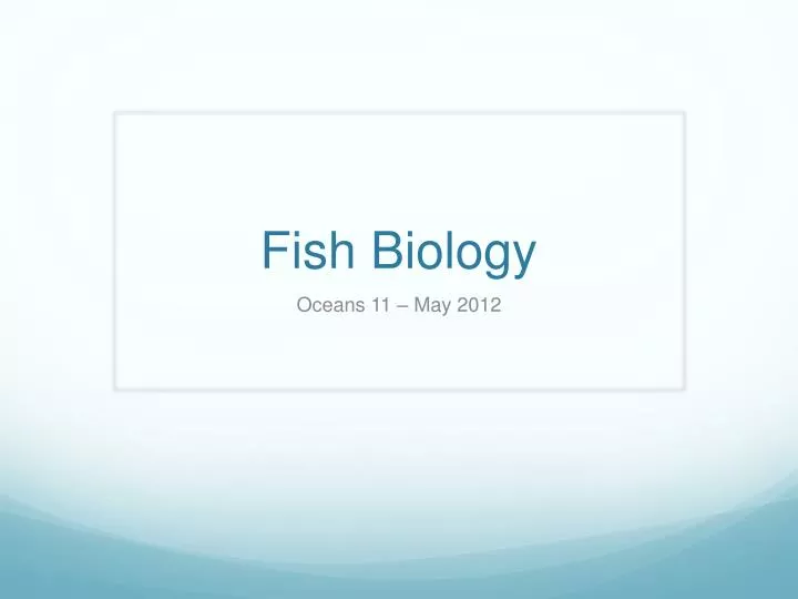 PPT - Fish Biology PowerPoint Presentation, free download - ID:1863986