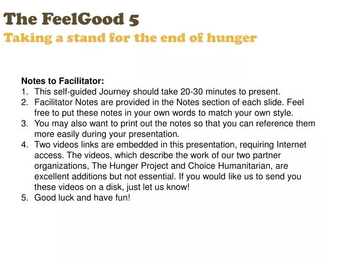 PPT - The FeelGood 5 Taking a stand for the end of hunger PowerPoint ...