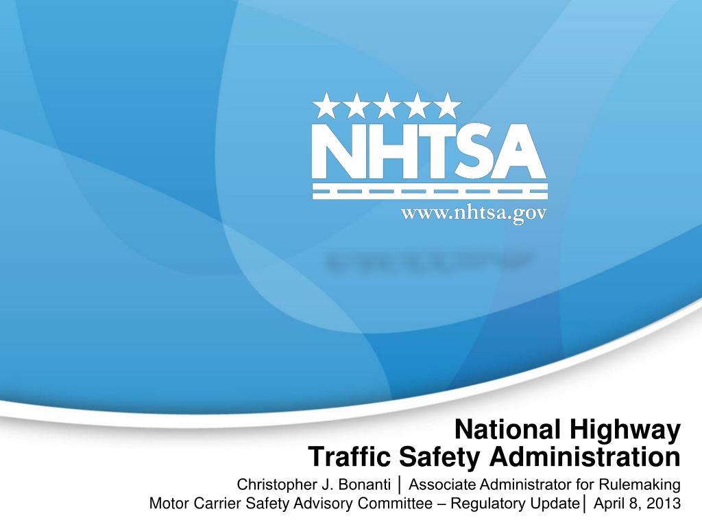 PPT - National Highway Traffic Safety Administration PowerPoint ... PPT - National Highway Traffic Safety Administration PowerPoint ...