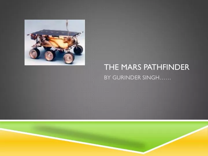 PPT - THE MARS PATHFINDER PowerPoint Presentation, free download - ID ...