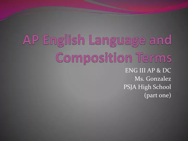 PPT - AP English Language and Composition Terms PowerPoint Presentation ...
