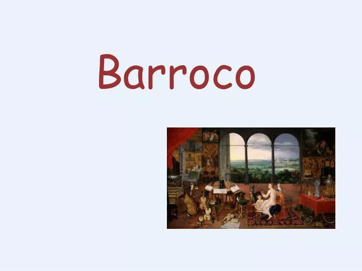 PPT - Barroco PowerPoint Presentation, free download - ID:1865273