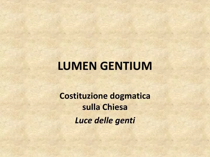 PPT - LUMEN GENTIUM PowerPoint Presentation, free download - ID:1865846