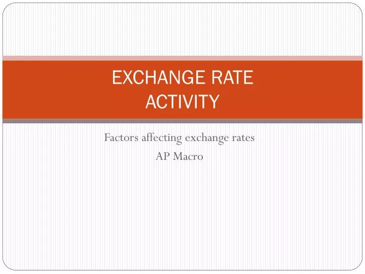 PPT - EXCHANGE RATE ACTIVITY PowerPoint Presentation, free download ...