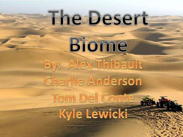 PPT - The Desert Biome PowerPoint Presentation, free download - ID:1866185