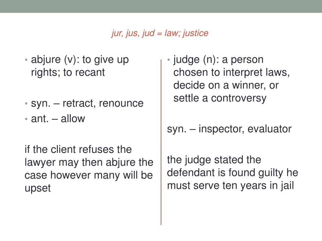 PPT - jur , jus, jud = law; justice PowerPoint Presentation, free ...