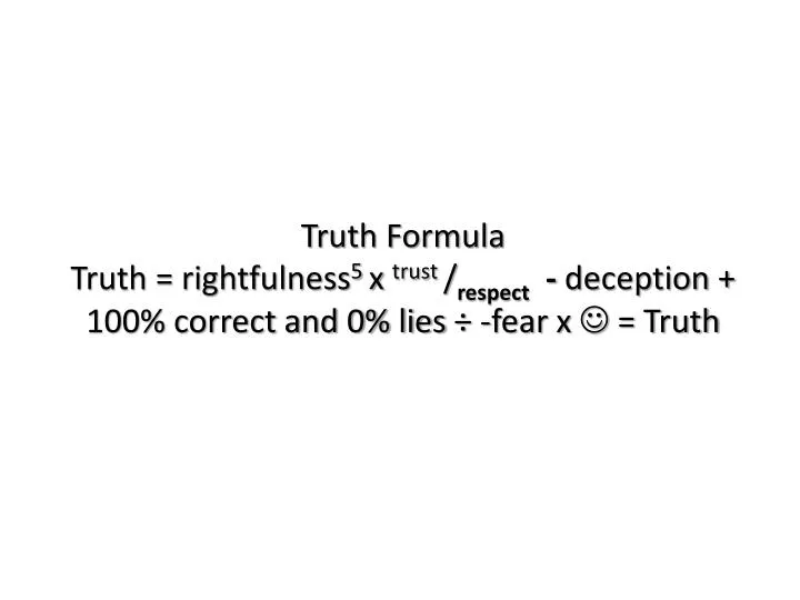 PPT - Truth Formula PowerPoint Presentation, free download - ID:1866500