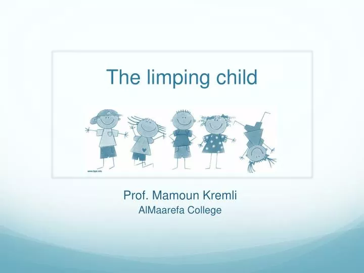 PPT - The limping child PowerPoint Presentation, free download - ID:1866860