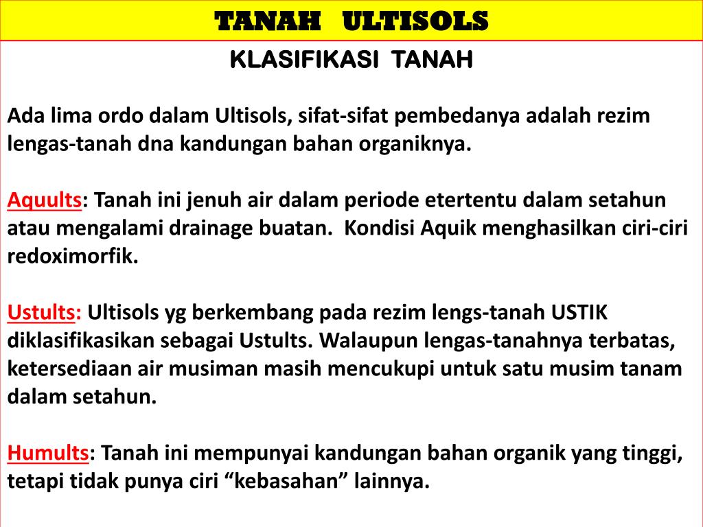 PPT - BAHAN KAJIAN MK. DASAR ILMU TANAH TANAH ULTISOL PowerPoint ...