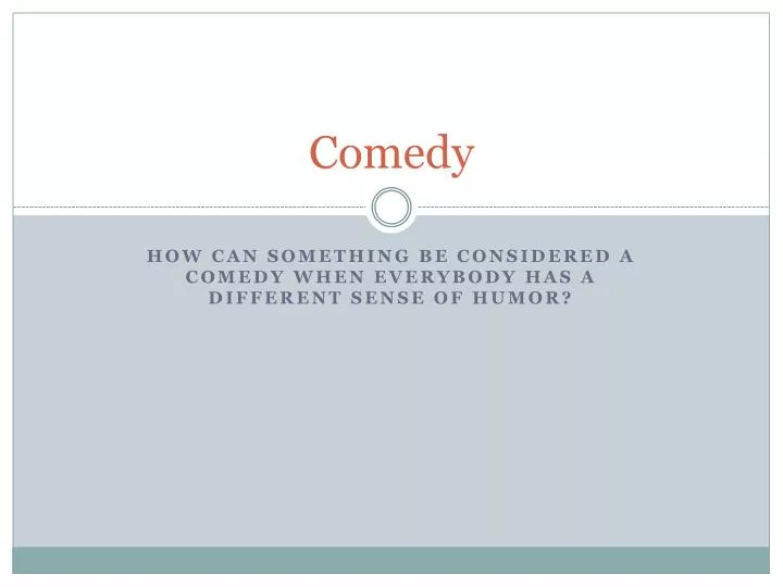 PPT - Comedy PowerPoint Presentation, free download - ID:1867604