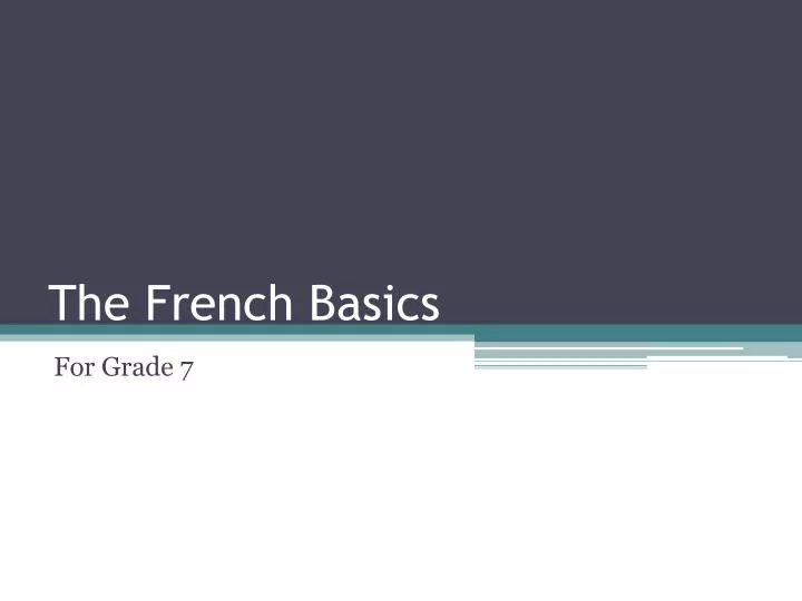 PPT - The French Basics PowerPoint Presentation, free download - ID:1867990