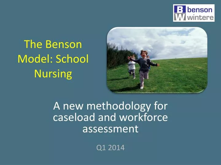 PPT - The Benson Model: School Nursing PowerPoint Presentation, free ...