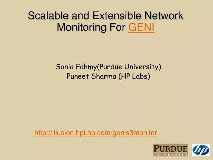 PPT - Scalable and Extensible Network Monitoring For GENI PowerPoint Presentation - ID:1868278