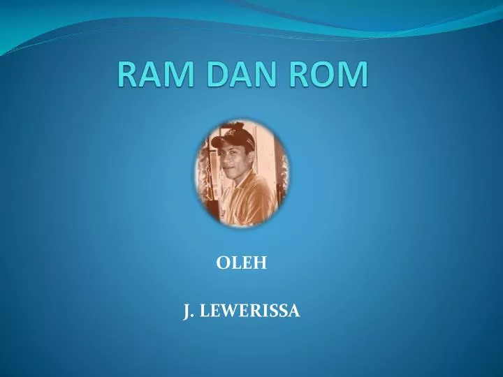 PPT - RAM DAN ROM PowerPoint Presentation, free download - ID:1868395