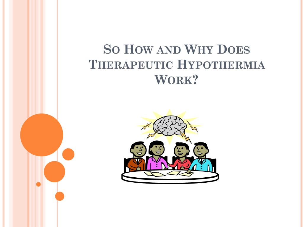 PPT - Therapeutic Hypothermia (TH) After Cardiac Arrest PowerPoint ...