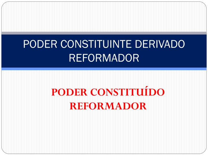 PPT - PODERES CONSTITUÍDOS PowerPoint Presentation - ID:1869041