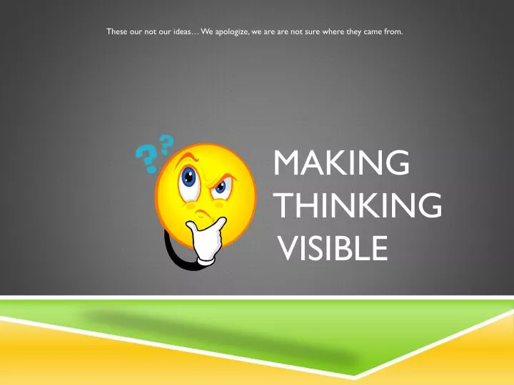 PPT - Making thinking Visible PowerPoint Presentation, free download ... PPT - Making thinking Visible PowerPoint Presentation, free download ...