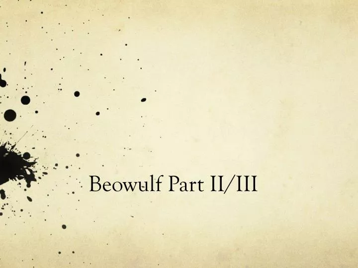 PPT - Beowulf Part II/III PowerPoint Presentation, free download - ID ...