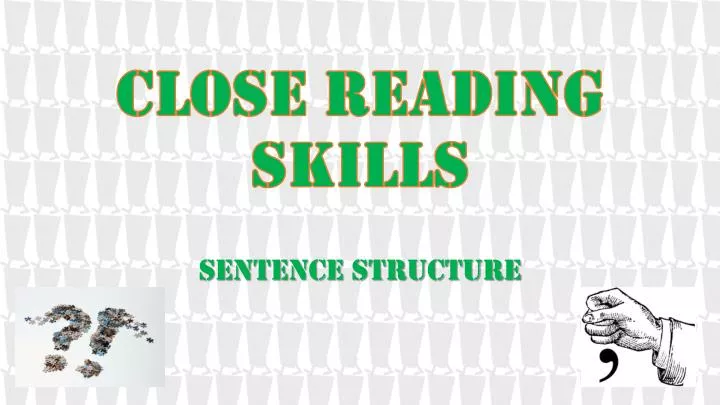 PPT - Close Reading Skills PowerPoint Presentation, free download - ID ...