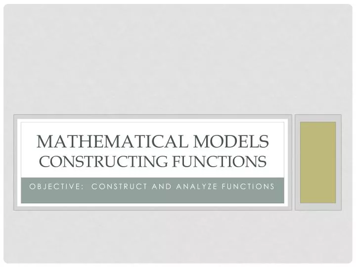 PPT - Mathematical Models Constructing functions PowerPoint ...