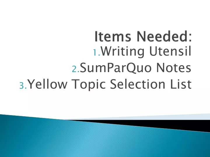 PPT - Items Needed: PowerPoint Presentation, free download - ID:1869945