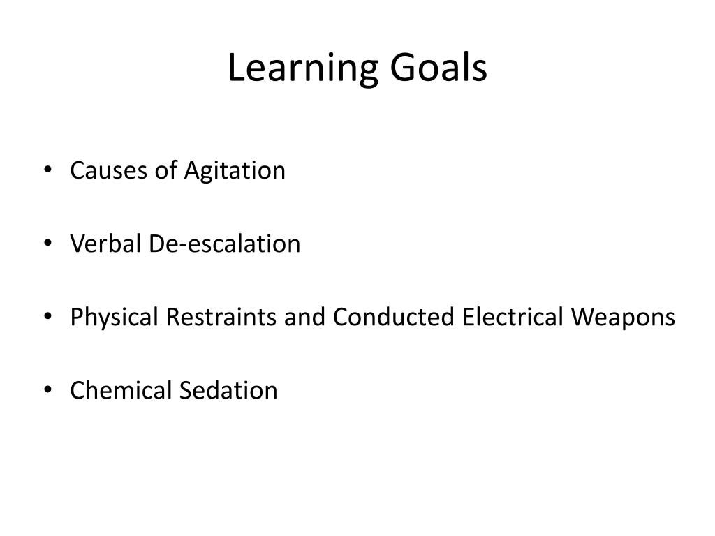 PPT - Management of the Agitated Patient Adam Watchorn July 28, 2011 ...
