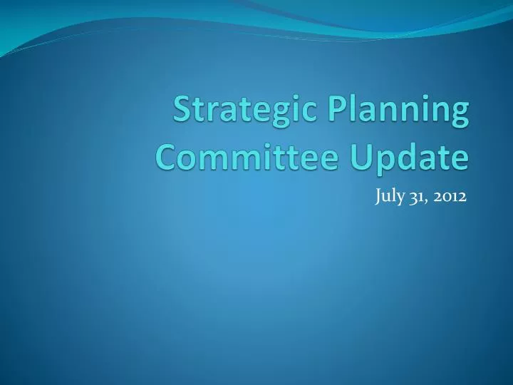 PPT - Strategic Planning Committee Update PowerPoint Presentation, free ...