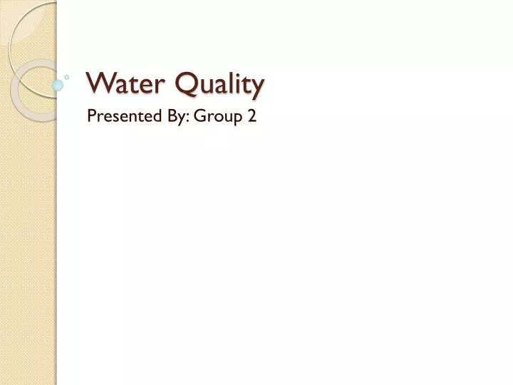 PPT - Water Quality PowerPoint Presentation, free download - ID:1871458