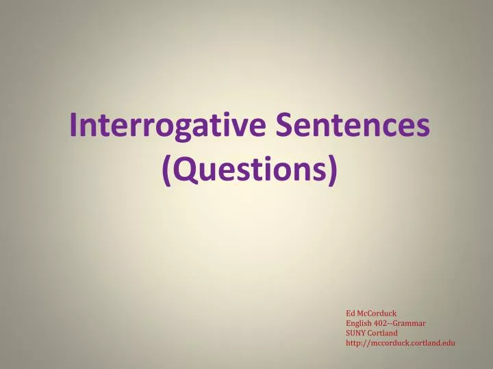 PPT - Interrogative Sentences (Questions) PowerPoint Presentation, free ...