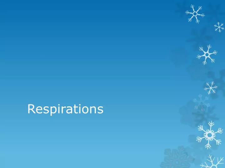 PPT - Respirations PowerPoint Presentation, free download - ID:1872246