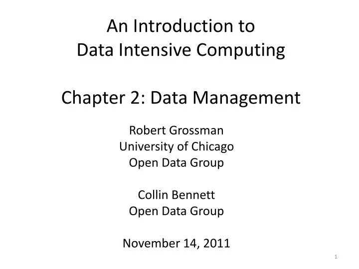 PPT - An Introduction to Data Intensive Computing Chapter 2: Data Management PowerPoint ...