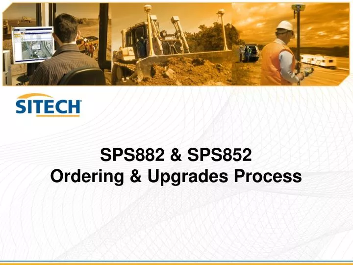 PPT - SPS882 & SPS852 Ordering & Upgrades Process PowerPoint ...