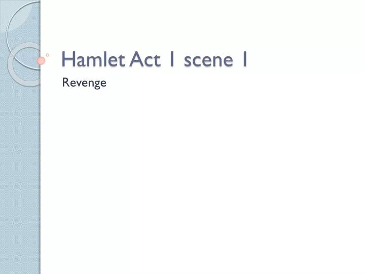 PPT - Hamlet Act 1 scene 1 PowerPoint Presentation, free download - ID ...
