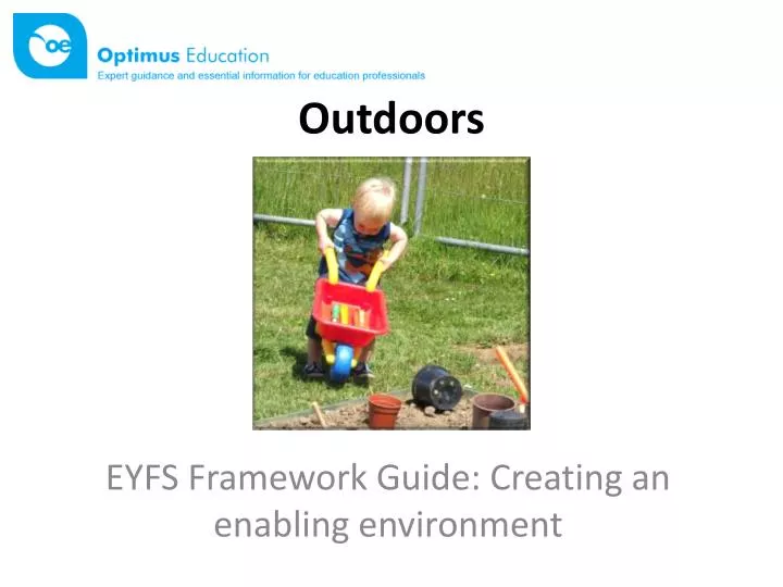 PPT - EYFS Framework Guide: Creating an enabling environment PowerPoint Presentation - ID:1873619