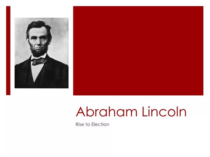 PPT - Abraham Lincoln PowerPoint Presentation, free download - ID:1874516