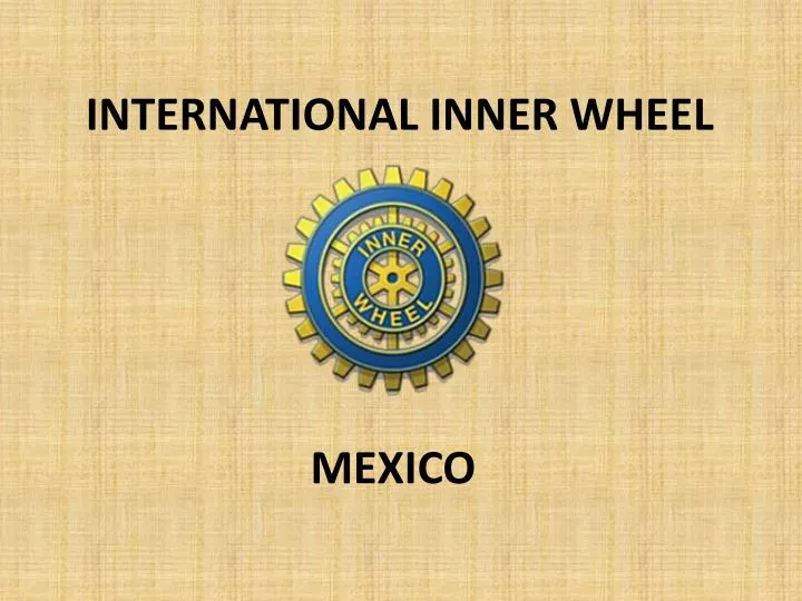 PPT - INTERNATIONAL INNER WHEEL PowerPoint Presentation, free download ...