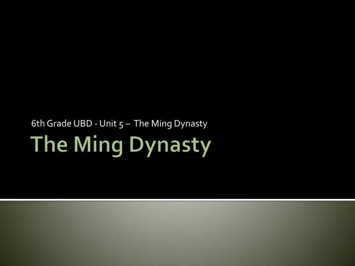 PPT - The Ming Dynasty PowerPoint Presentation, free download - ID:1874978