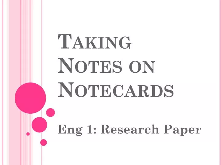 PPT - Taking Notes on Notecards PowerPoint Presentation, free download ...