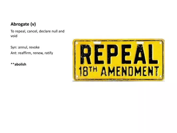 PPT - Abrogate (v) PowerPoint Presentation, free download - ID:1875790
