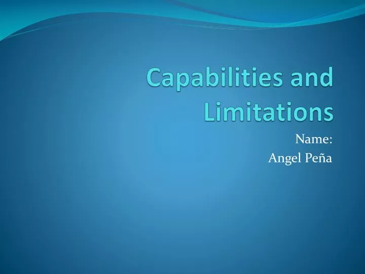 PPT - Capabilities and Limitations PowerPoint Presentation, free ...