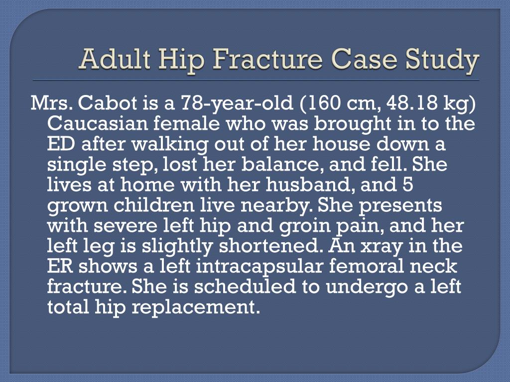 PPT - Mobility: Adult & Pediatric Fracture Case Studies PowerPoint ...