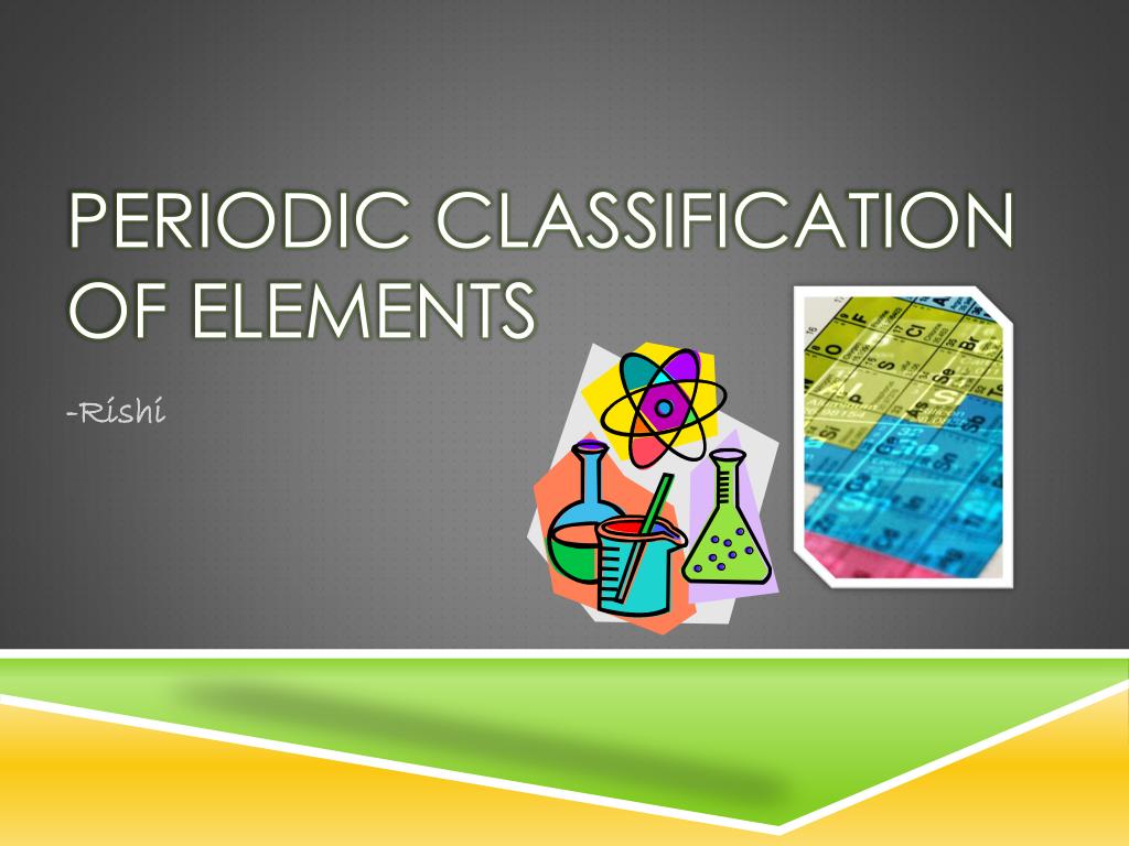 PPT - Periodic Classification of Elements PowerPoint Presentation, free ... PPT - Periodic Classification of Elements PowerPoint Presentation, free ...